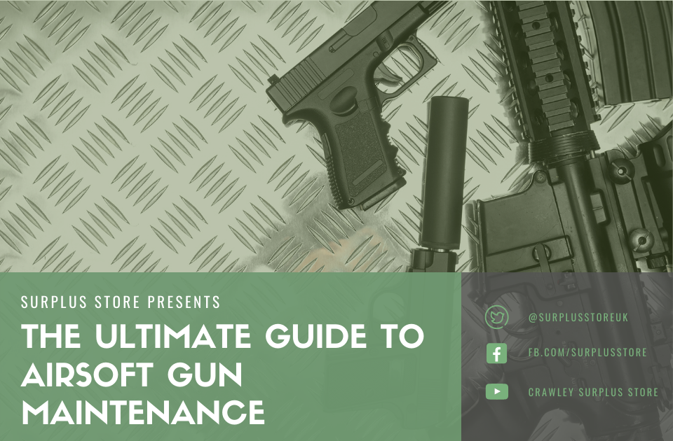 The Ultimate Guide to Airsoft Gun Maintenance | Surplus Store