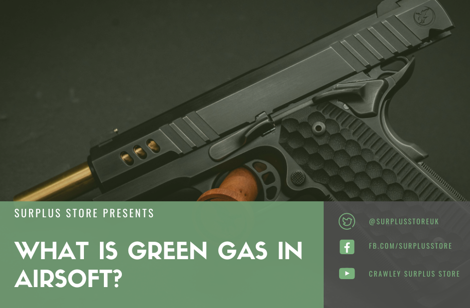 What is Green Gas in Airsoft? | Surplus Store